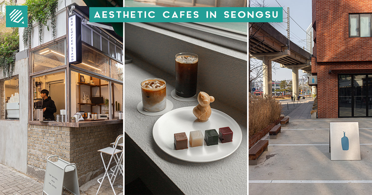 16 Aesthetic Cafes in Seongsu To Visit When You’re In Seoul