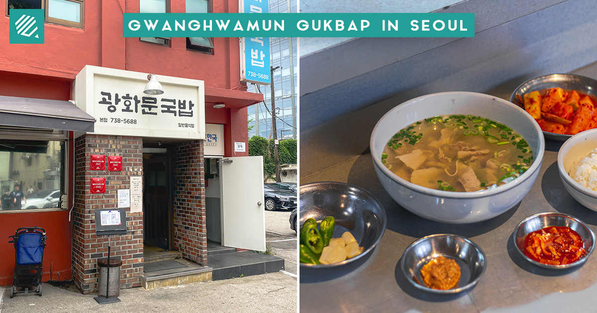 Gwanghwamun Gukbap (광화문 국밥): Clear Broth Style Soup & Rice Under The ...