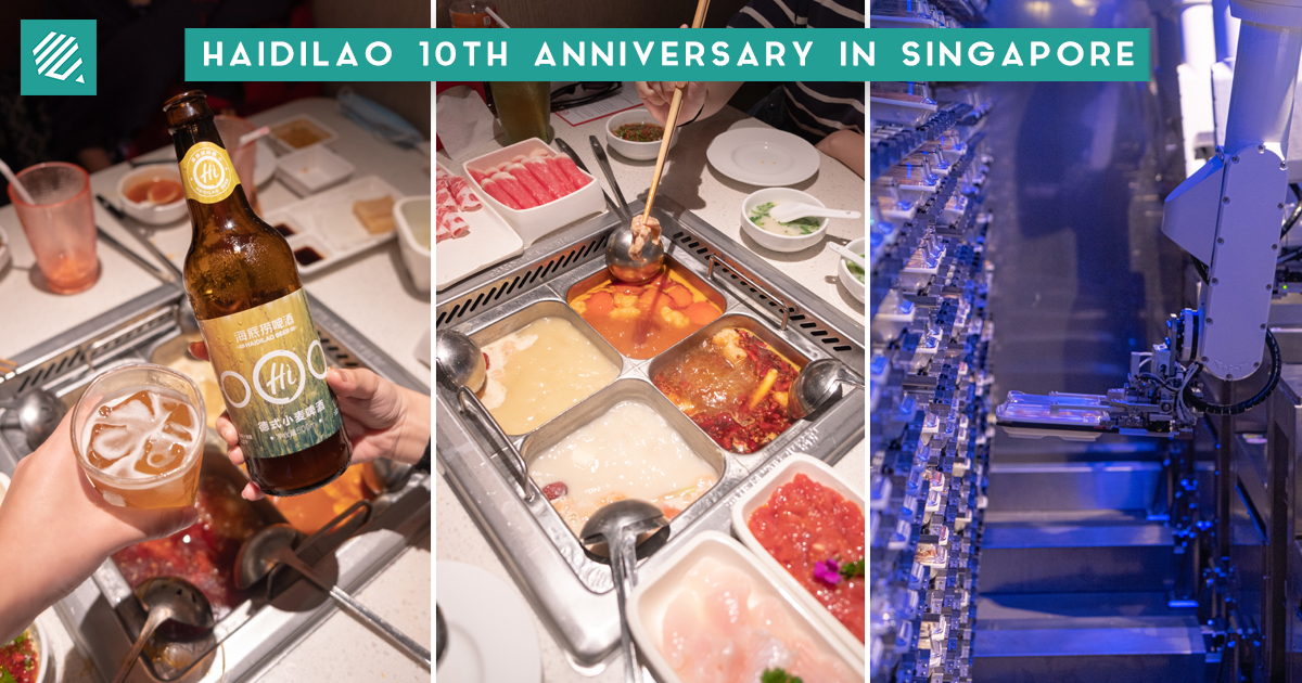 Haidilao Celebrates 10 Years In Singapore, Enjoy $10 Full Portion Menu ...