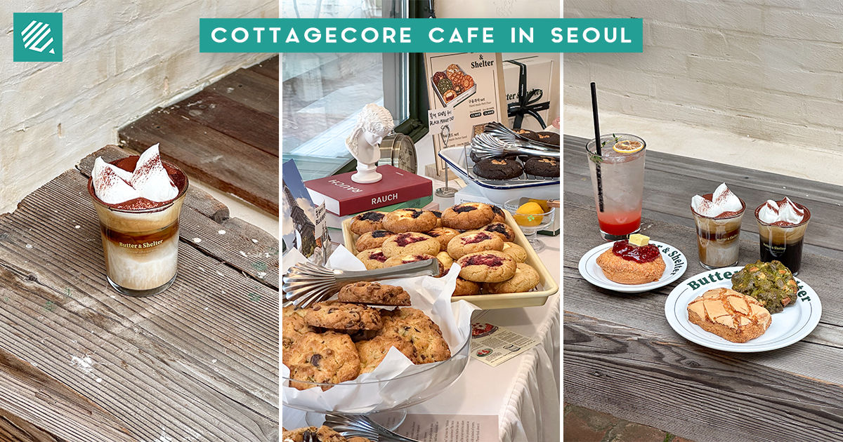 Butter & Shelter (버터앤쉘터): Bakery Cafe in Yeonnam-dong With Cottagecore ...