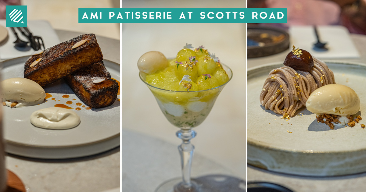 AMI Patisserie: Popular European-Japanese Pastry Cafe In Scotts Road