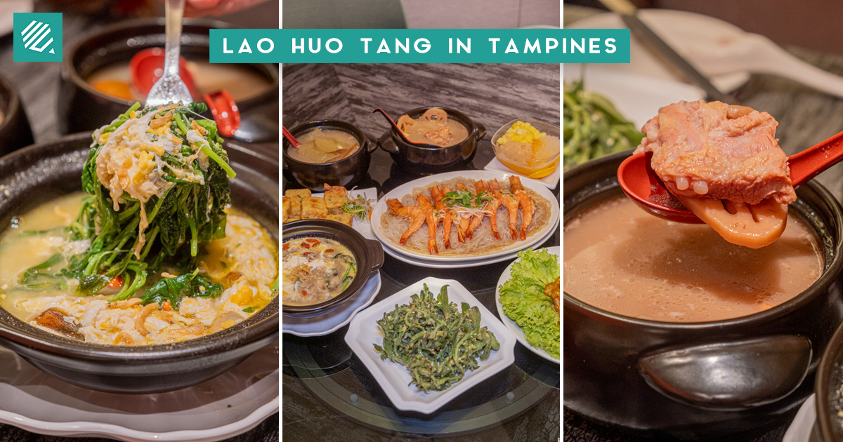 Lao Huo Tang Signature Tampines: 15 New and Exclusive Dishes, Including ...
